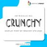Crunchy Font – GraphicsFamily